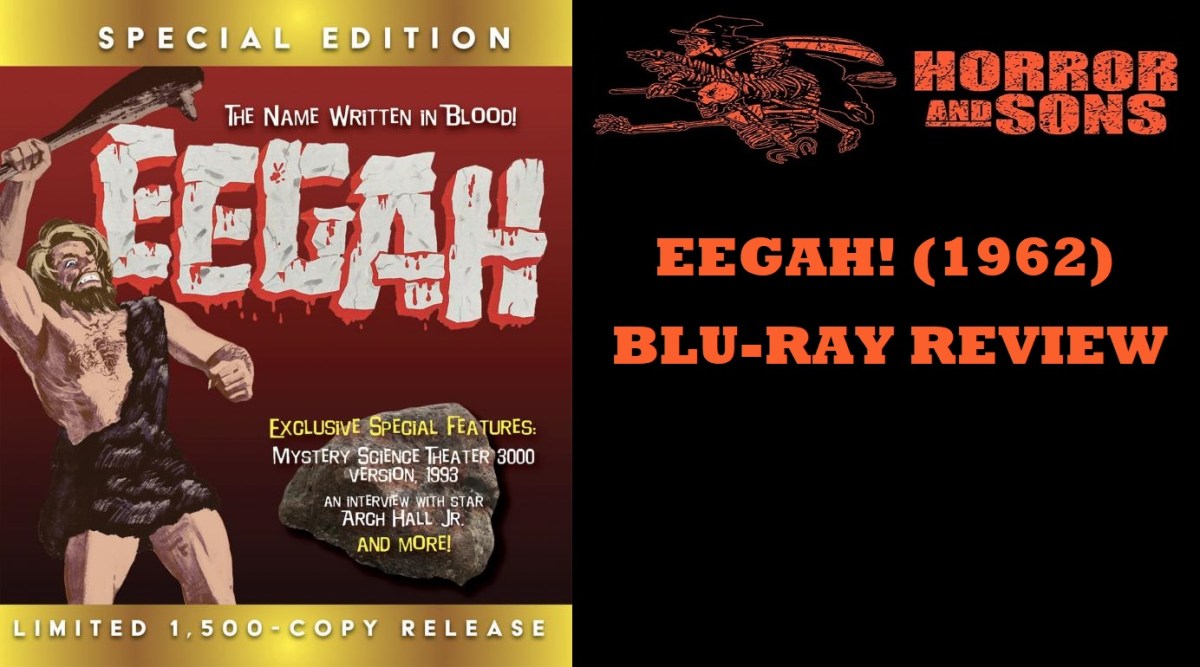 Eegah! (1962) – Limited Edition Blu-ray Review – Horror And Sons