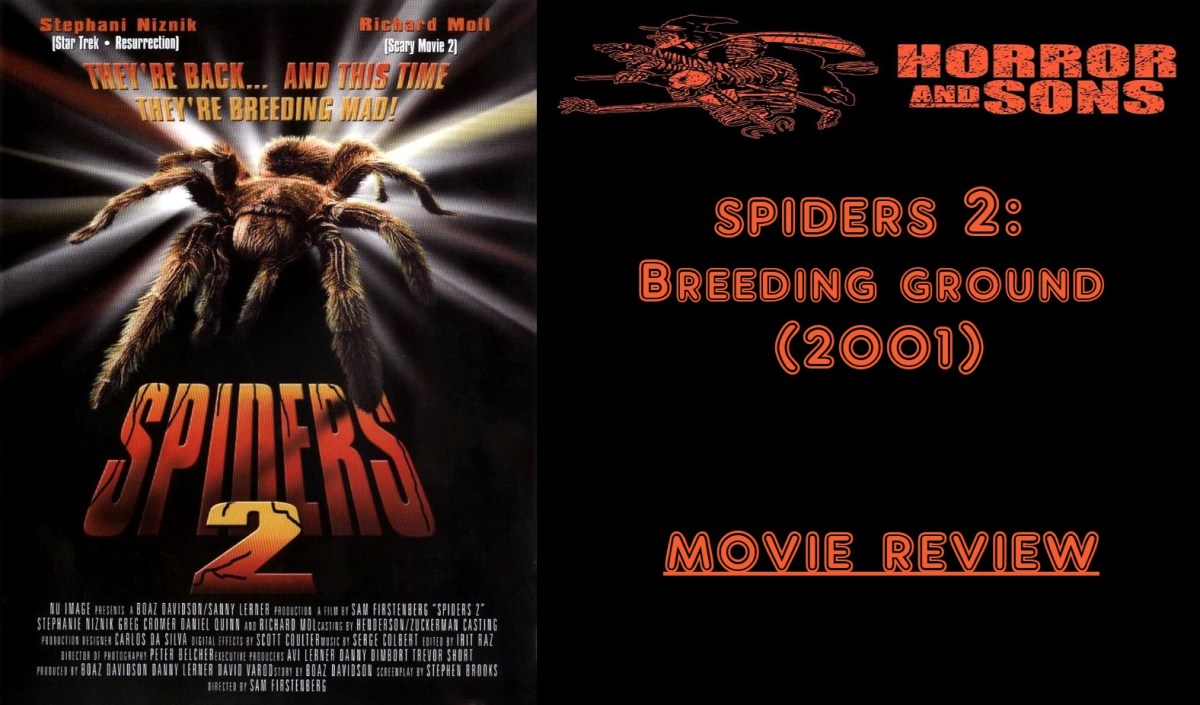 Spiders 2: Breeding Ground (2001) – Movie Review – Horror And Sons