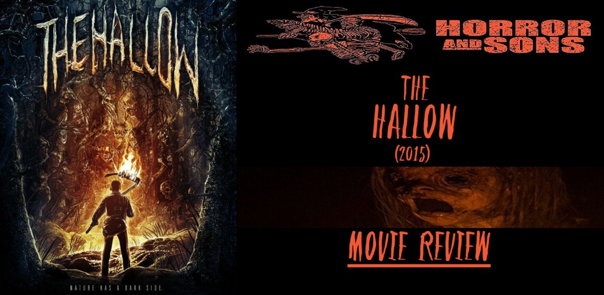 The Hallow (2015) – Movie Review – Horror And Sons