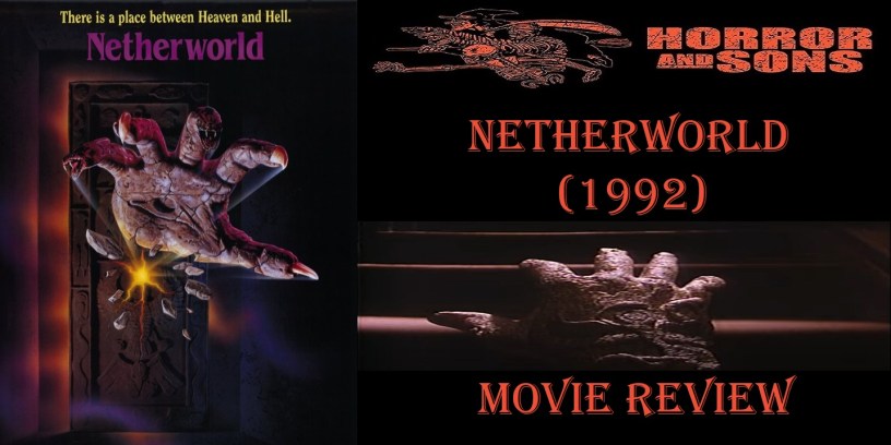 Netherworld (1992) – Movie Review – Horror And Sons