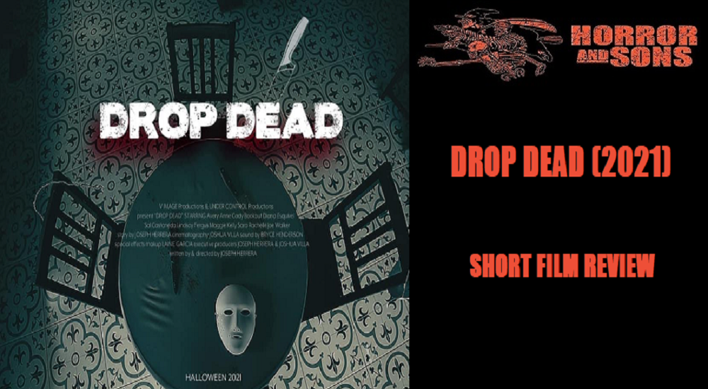 Drop Dead (2021) – Short Film Review – Horror And Sons